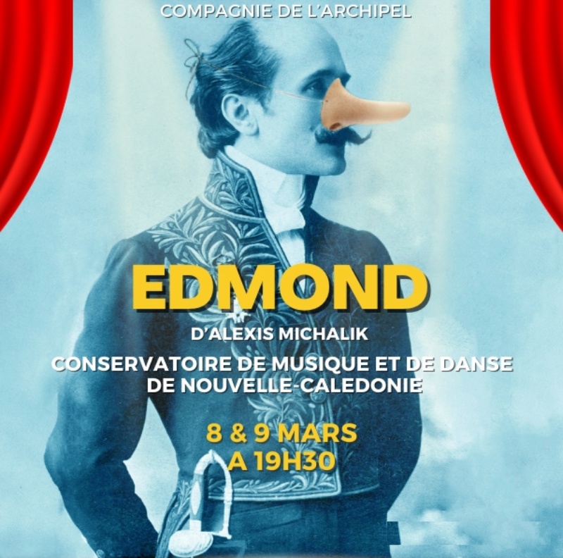 Edmond, d’Alexis Michalik, de retour sur les planches calédoniennes ...